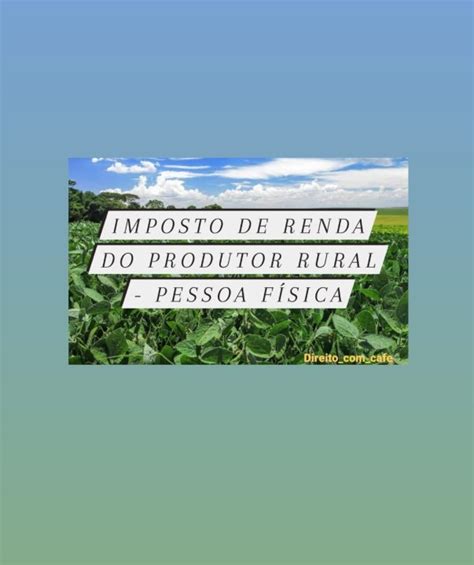 Imposto De Renda Do Produtor Rural Pessoa Física