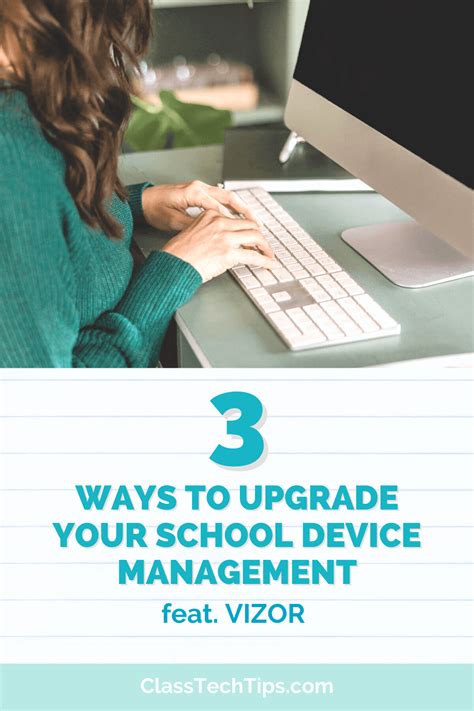 3 Ways To Upgrade Your School Device Management Class Tech Tips
