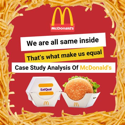 Case Study Analysis Of Mcdonalds Eatqual Campaign