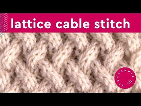 Lattice Cable Stitch Knitting Pattern Cable Knitting Patterns Cable Stitch Knitting Patterns