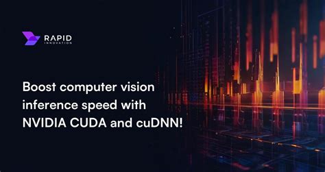 Optimizing Computer Vision With Nvidia Cuda And Cudnn