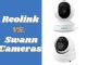 Reolink Vs Swann Cameras Which Is The Best For Your Home Our Secure Life