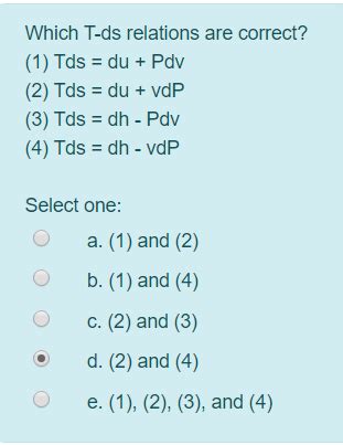 Solved Which T Ds Relations Are Correct Tds Du Pdv Chegg