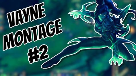 Vayne Montage Youtube