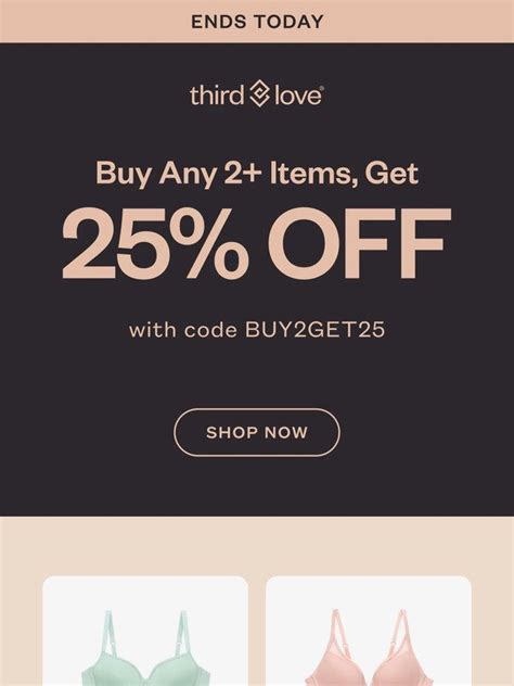 Third Love Email Newsletters Shop Sales Discounts And Coupon Codes