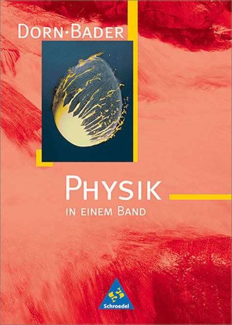 Dorn Bader Physik In Einem Band SI SII Allgemeine Ausgabe 2001