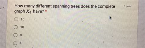 solved how many different spanning trees does the complete