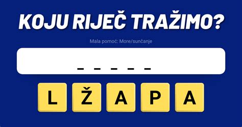Pogodi Riječ Koju Riječ Od 5 Slova Tražimo Kviz