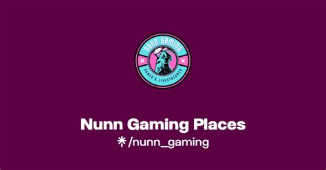 Nunn Gaming Places Instagram Facebook Tiktok Twitch Linktree