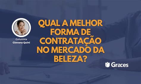 Qual a melhor forma de contratação no mercado da beleza