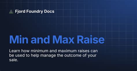 Min And Max Raise Fjord Foundry Docs