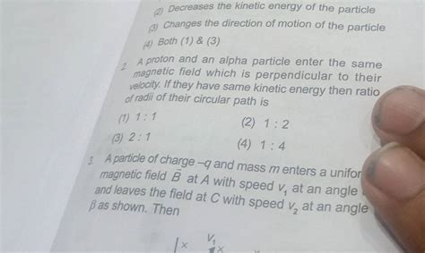 a proton and an alpha particle enter the same magnetic field which is per