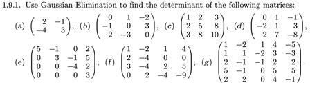 Solved 1 9 1 ﻿use Gaussian Elimination To Find The