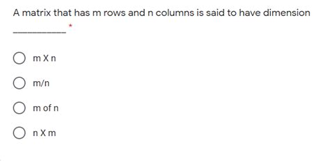 Solved A Matrix That Has M Rows And N Columns Is Said To