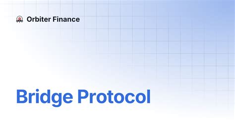 Bridge Protocol Orbiter Finance
