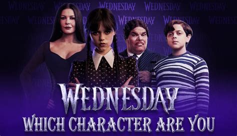 Quiz Which Wednesday Character Are You 2023 Version