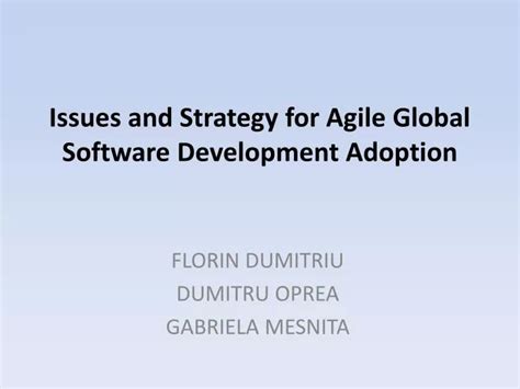 Ppt Issues And Strategy For Agile Global Software Development