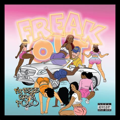 Freak Out Single By Finesse Gang Polo Spotify