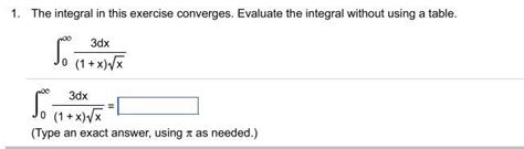 solved 1 the integral in this exercise converges evaluate