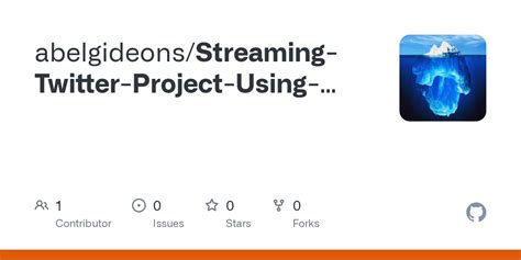 GitHub Abelgideons Streaming Twitter Project Using Python