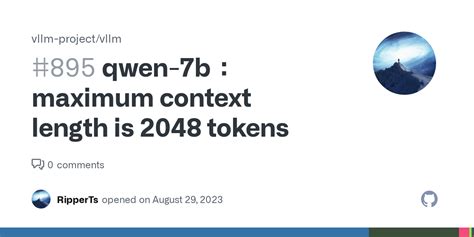 Qwen 7b：maximum Context Length Is 2048 Tokens · Issue 895 · Vllm Projectvllm · Github