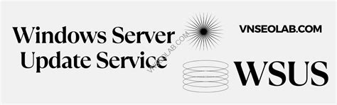 Lab Windows Server Module Windows Server Update Service Wsus