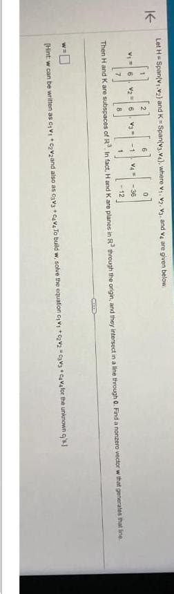 Solved Let H Span V 1 V 2 And K Span V 3 V 4 Chegg Com