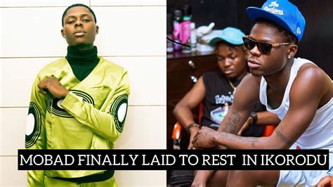 Pinful And Sd As Mobad Finally Laid To Rest In Ikorodu Youtube