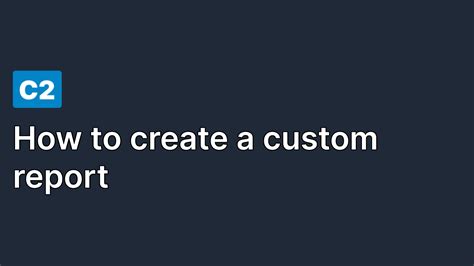 How To Create A Custom Report
