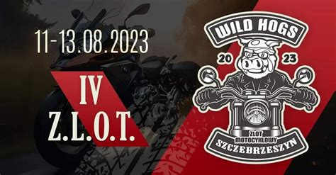 Iv Z L O T Wild Hogs Szczebrzeszyn