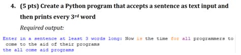 Solved 4 5 Pts Create A Python Program That Accepts A