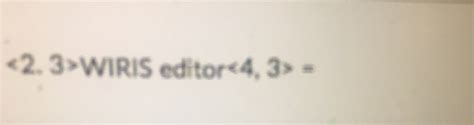 Solved Wiris Editor Chegg