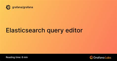 Elasticsearch Query Editor Grafana Documentation
