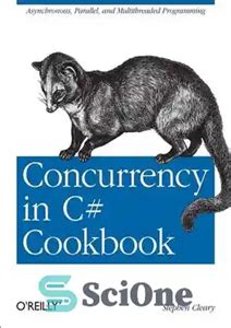 قیمت و خرید دانلود کتاب Concurrency in C Cookbook Asynchronous Parallel and Multithreaded