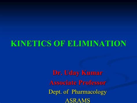 Kinetics Of Elimination Copyppt