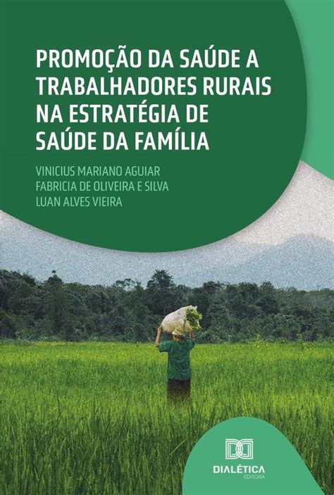 Promoção Da Saúde A Trabalhadores Rurais Na Estratégia De Saúde Da Família