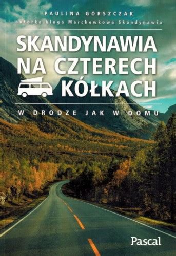 SKANDYNAWIA NA CZTERECH KÓŁKACH PRZEWODNIK PASCAL