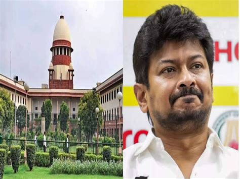 Supreme Court Issued A Notice To Minister Udayanidhi To Respond To The