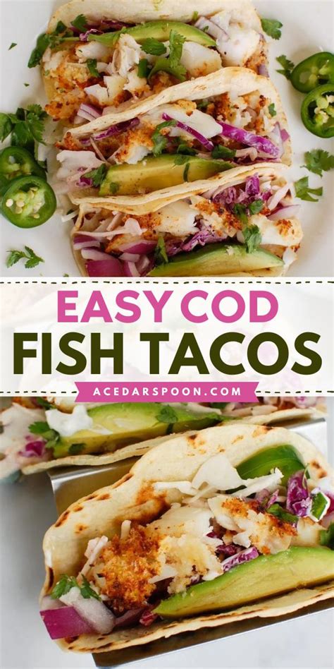 Easy Cod Fish Tacos Recipe In 2024 Healthy Taco Recipes Fish Tacos