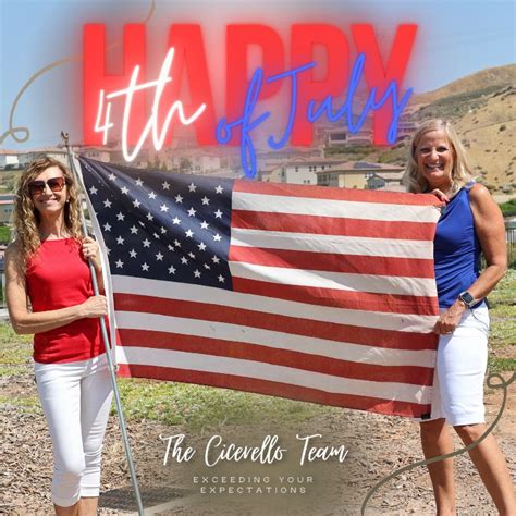 Tami Cicerello On Linkedin Thecicerelloteam Independenceday 4thofjuly