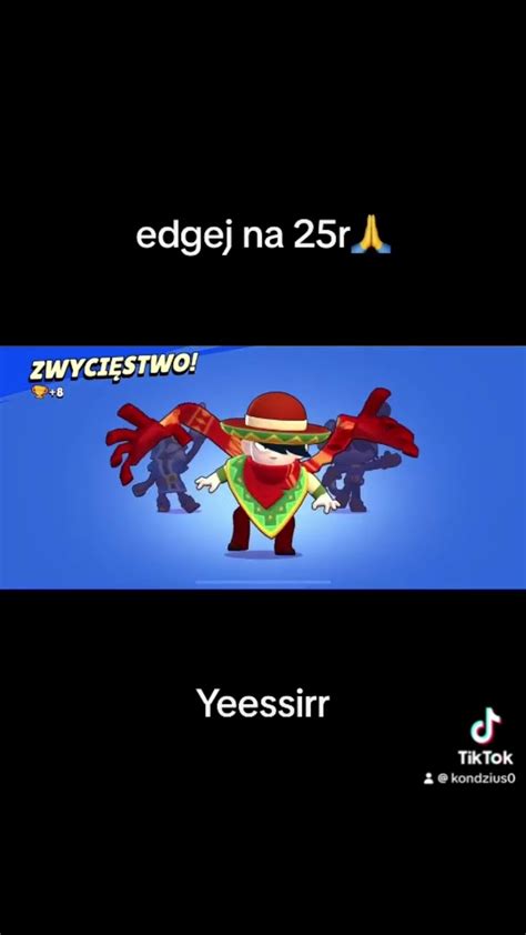 Edgar 25r Jaka Kolejna 25 Ranga I Na Kim Torii Polska Brawlstars