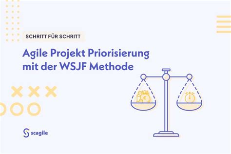 Priorisierung Mit Der Wsjf Methode [ Excel Template] Scagile Blog