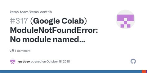Google Colab Modulenotfounderror No Module Named Keras Contrib