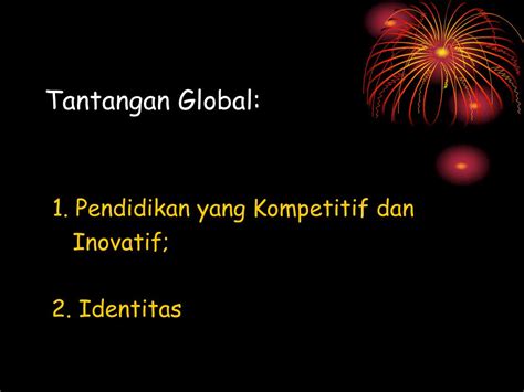 PPT TANTANGAN TANTANGAN PENDIDIKAN MASA KINI DAN MASA DEPAN