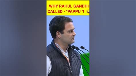 Why Rahul Gandhi Called Pappu Youtube