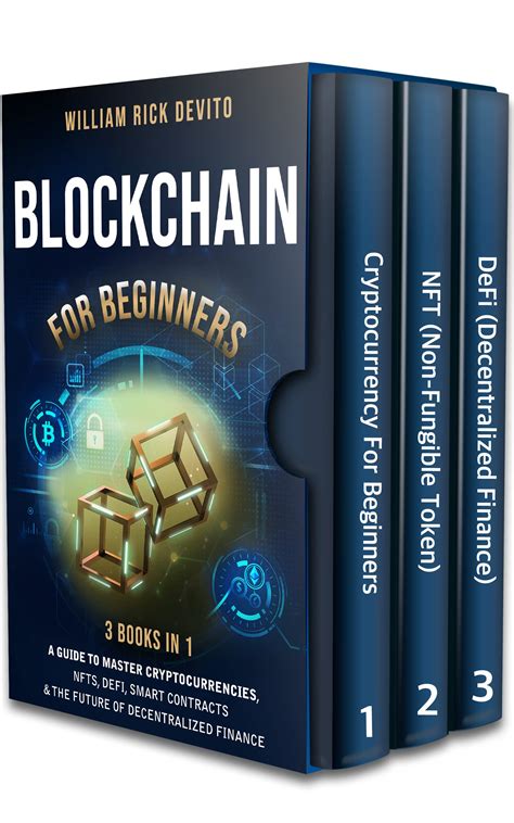 Blockchain For Beginners Books In A Guide To Master Cryptocurrencies NFTs DeFi Smart