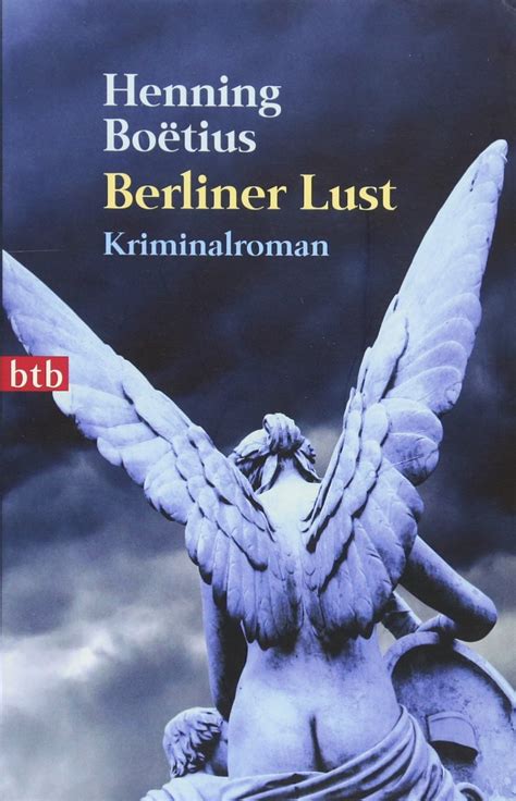 Berliner Lust Kriminalroman By Henning Boëtius Goodreads