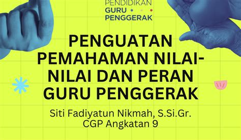 PENGUATAN PEMAHAMAN NILAI NILAI DAN PERAN GURU PENGGERAK SiFa Nikmah Blog