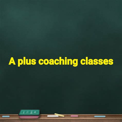 A Plus Coaching Classes Home