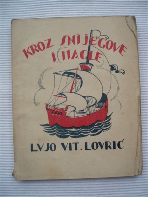 Lujo Vitez Lovrić Kroz Snijegove I Magle